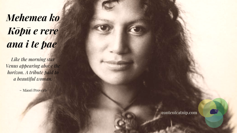 A Collection of Māori proverbs for you to keep and use – Content Catnip