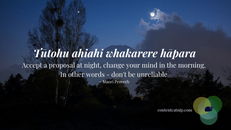 A Collection of Māori proverbs for you to keep and use – Content Catnip