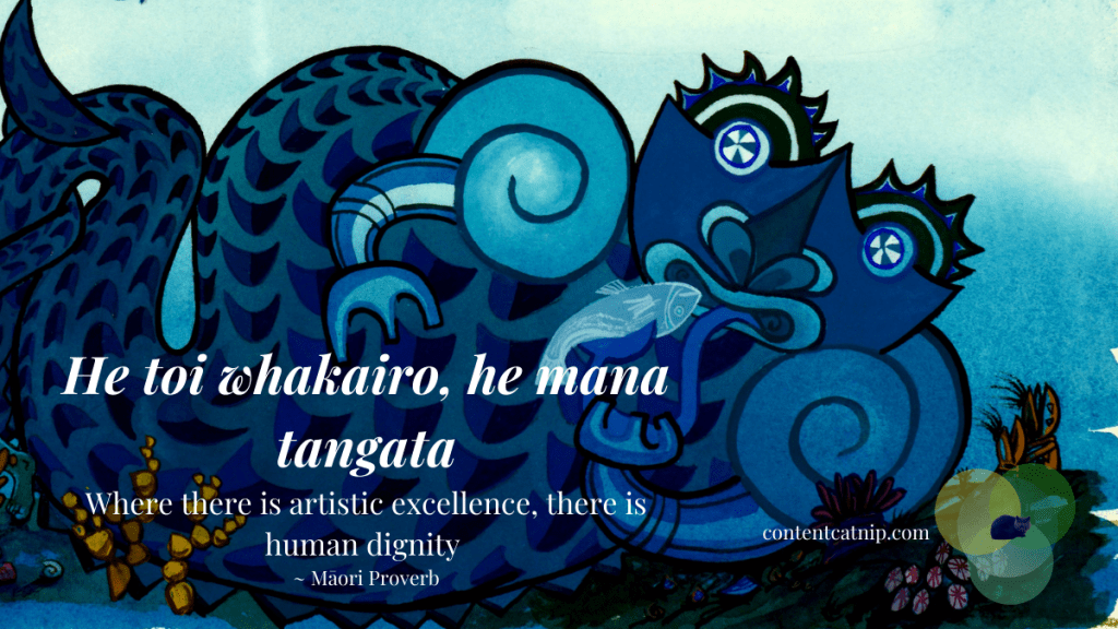 A Collection of Māori proverbs for you to keep and use – Content Catnip