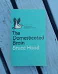 Book Review: The Domesticated Brain by Bruce Hood – Content Catnip