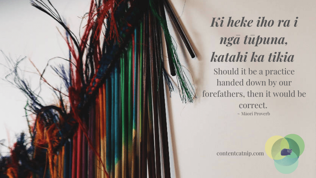 A Collection of Māori proverbs for you to keep and use – Content Catnip