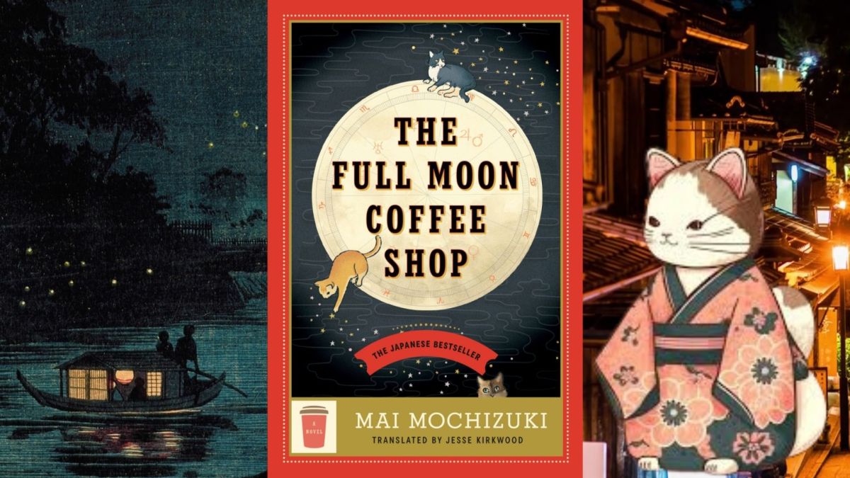 Book Review The Full Moon Coffee Shop by Mai Mochizuki – Content Catnip